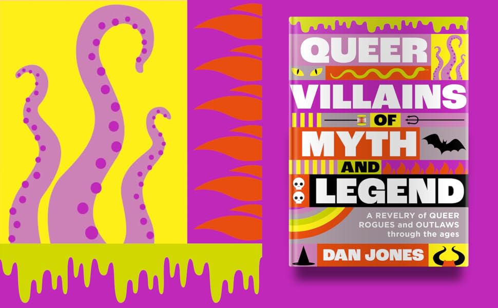 Blog Tour and Review: Queer Villains of Myth and Legend by Dan Jones ...